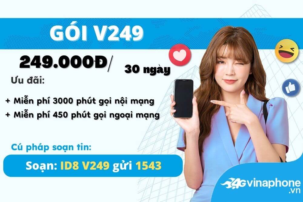 V249 Vinaphone, ưu đãi 3450 Phút Gọi Nội, Ngoại Mạng | 4G Vinaphone