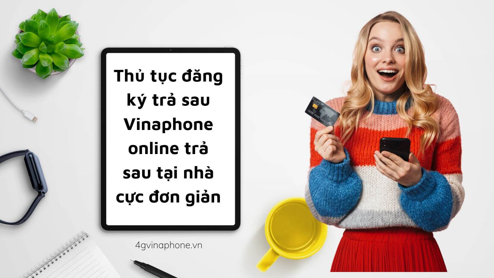 Thủ Tục đăng Ký Trả Sau Vinaphone Online Trả Sau Tại Nhà Cực đơn Giản ...